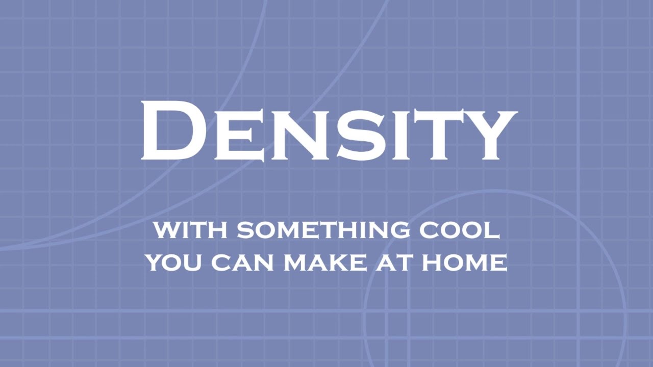 Density: STEM education projects for kids / pupils / adults / teachers ...
