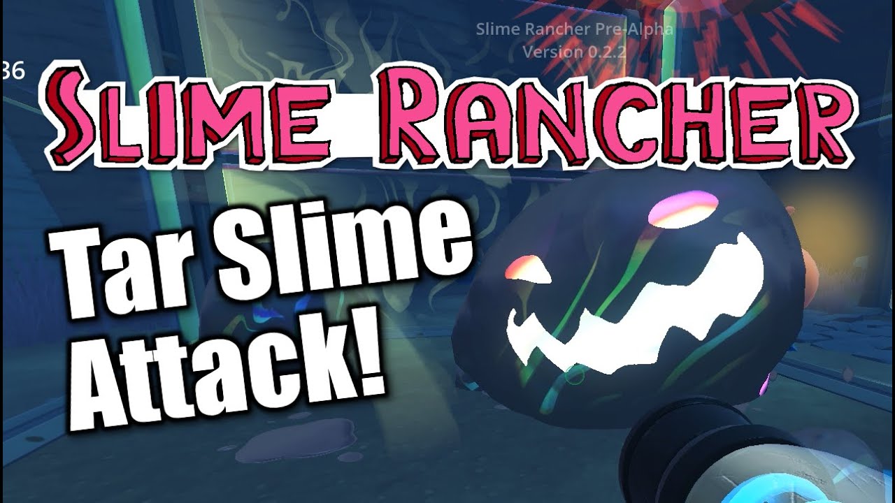 Slime Rancher - ep 2 - TAR SLIME ATTACK! - Let's Play Slime Rancher ...