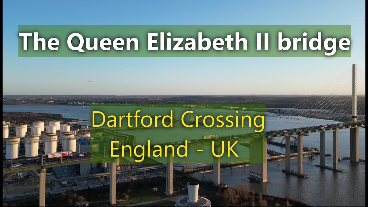 4K Queen Elizabeth II Bridge - Dartford Crossing, UK / Мост Кралица ...