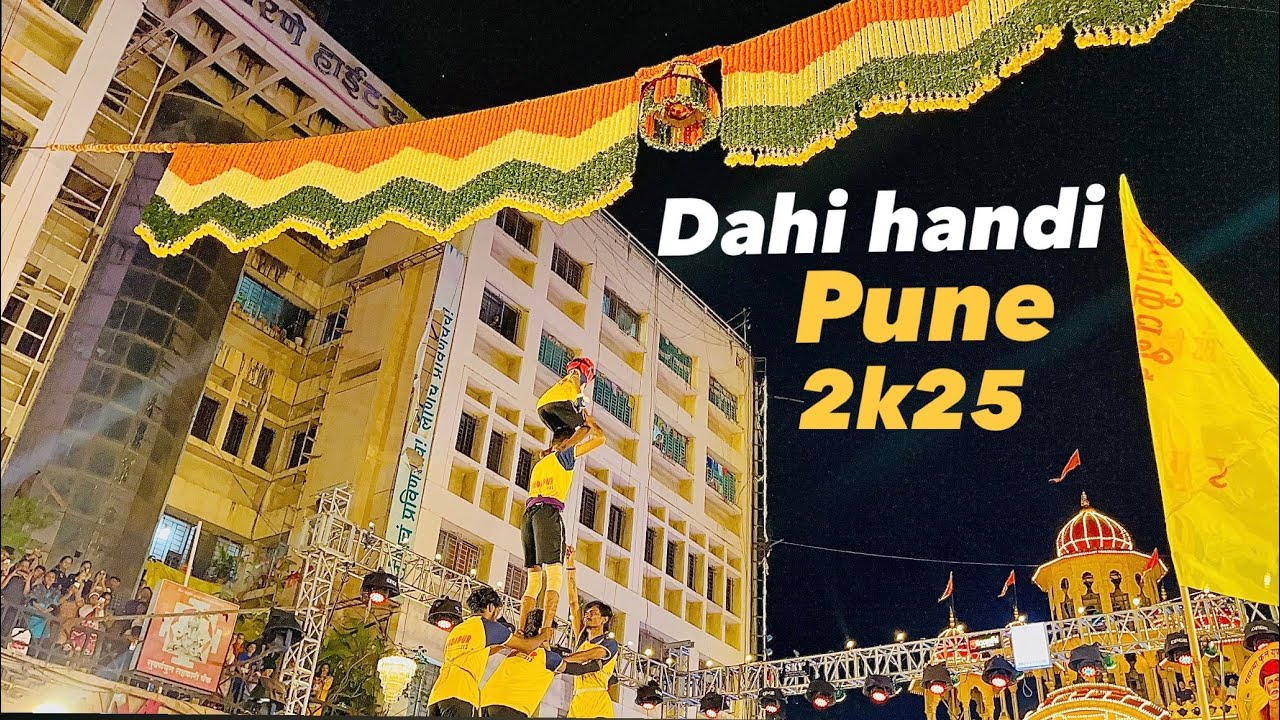 Dahi handi celebration Pune 2025 ️‍🔥🎉 - YouTube