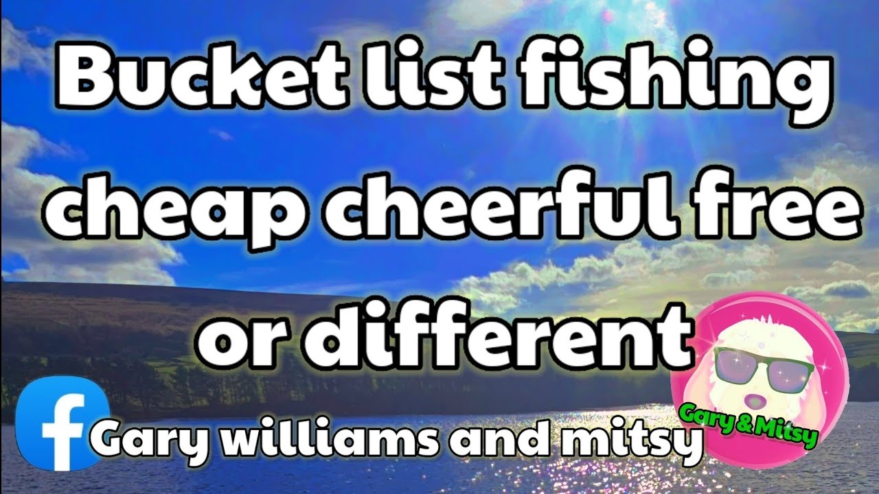 bucket list fishing volume 1 uk @garywilliamsandmitsy #breamfishing # ...