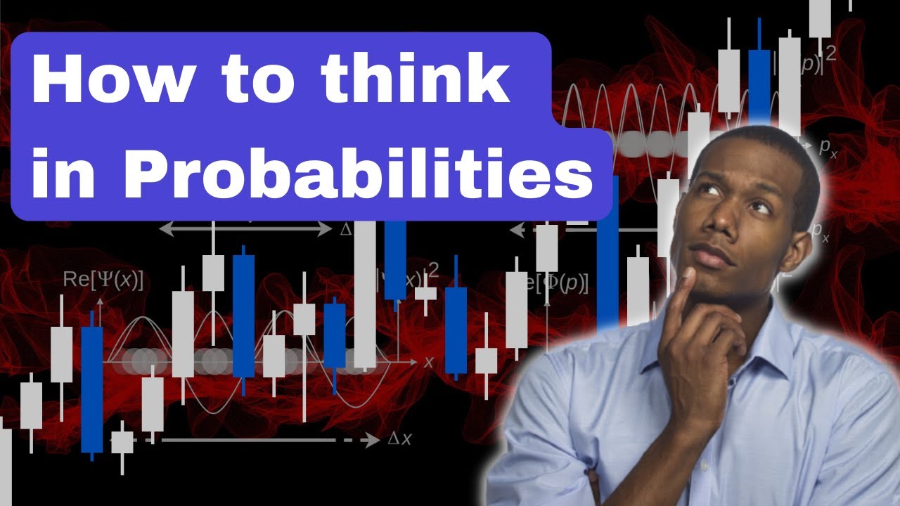 How to think in probabilities to help your trading performance - YouTube