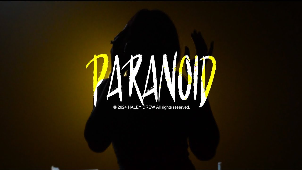 Haley Drew - Paranoid [Music Video] - YouTube