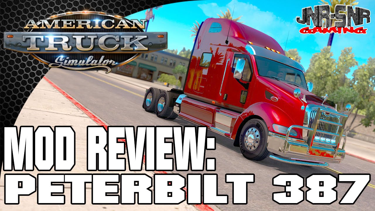 Peterbilt 387 | AMERICAN TRUCK SIMULATOR MOD REVIEW | ATS MOD REVIEW ...