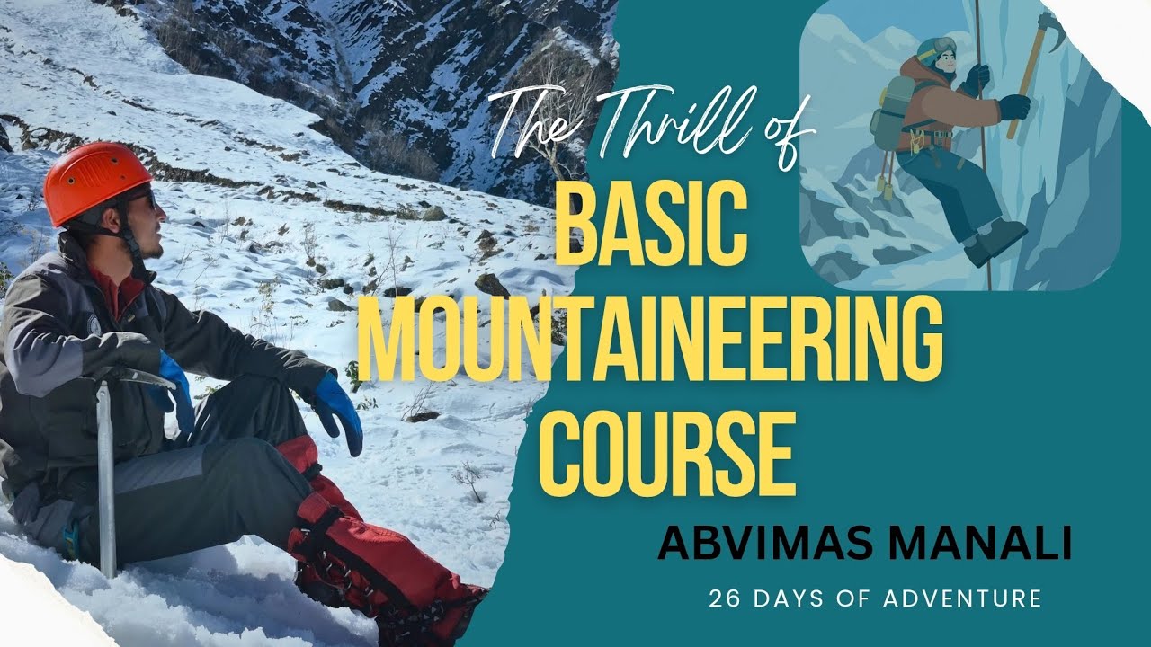 Basic mountaineering course || ABVIMAS Manali || 2025 - YouTube