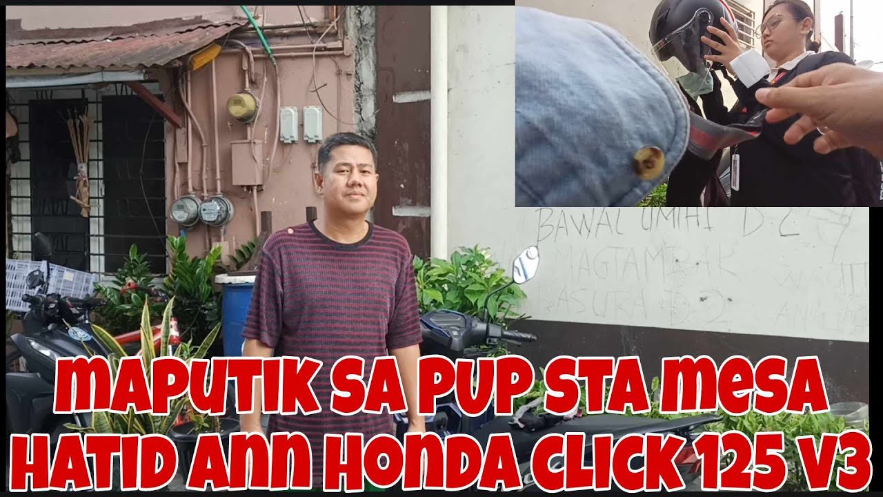 MAPUTIK SA PUP STA. MESA MANILA HATID ANN PICHAPIE HONDA CLICK 125 ...