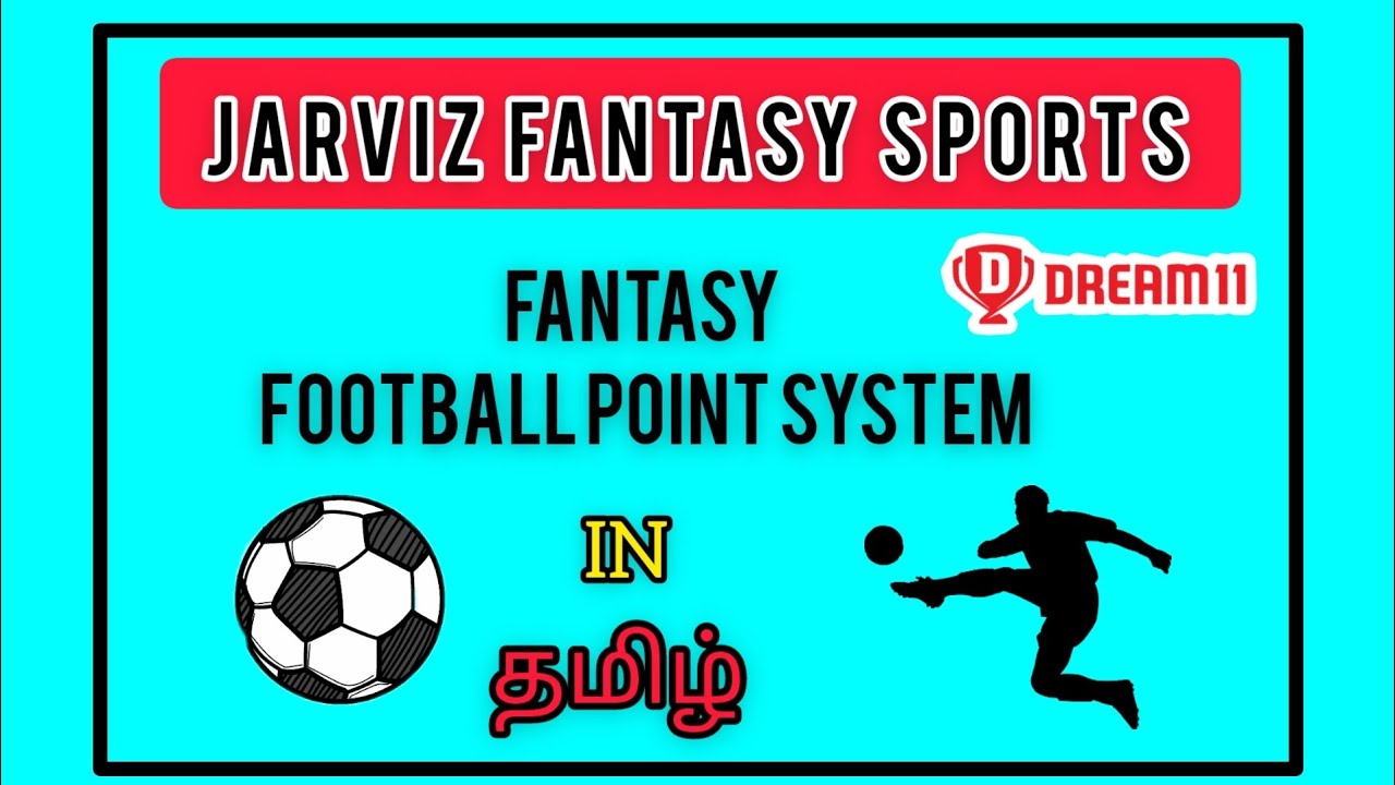 Fantasy Football Point System - (FPS) என்ன | முழு விரிவான விளக்கம்💯 ...