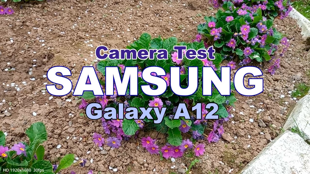 Samsung Galaxy A12 - For video / Video Camera Test (Video sample: HD 1080p 30fps)
