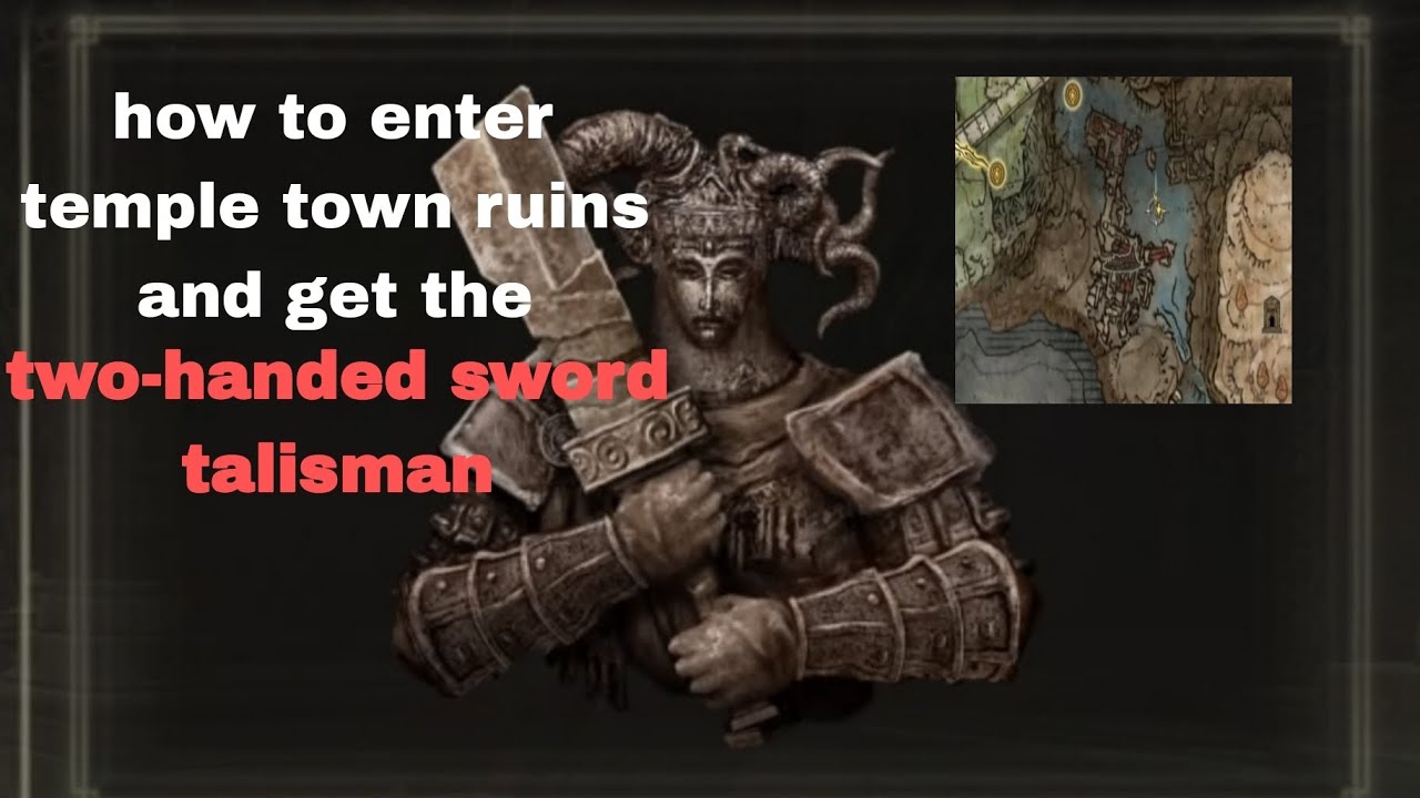 How to enter the temple town ruins and get the two-handed sword ...