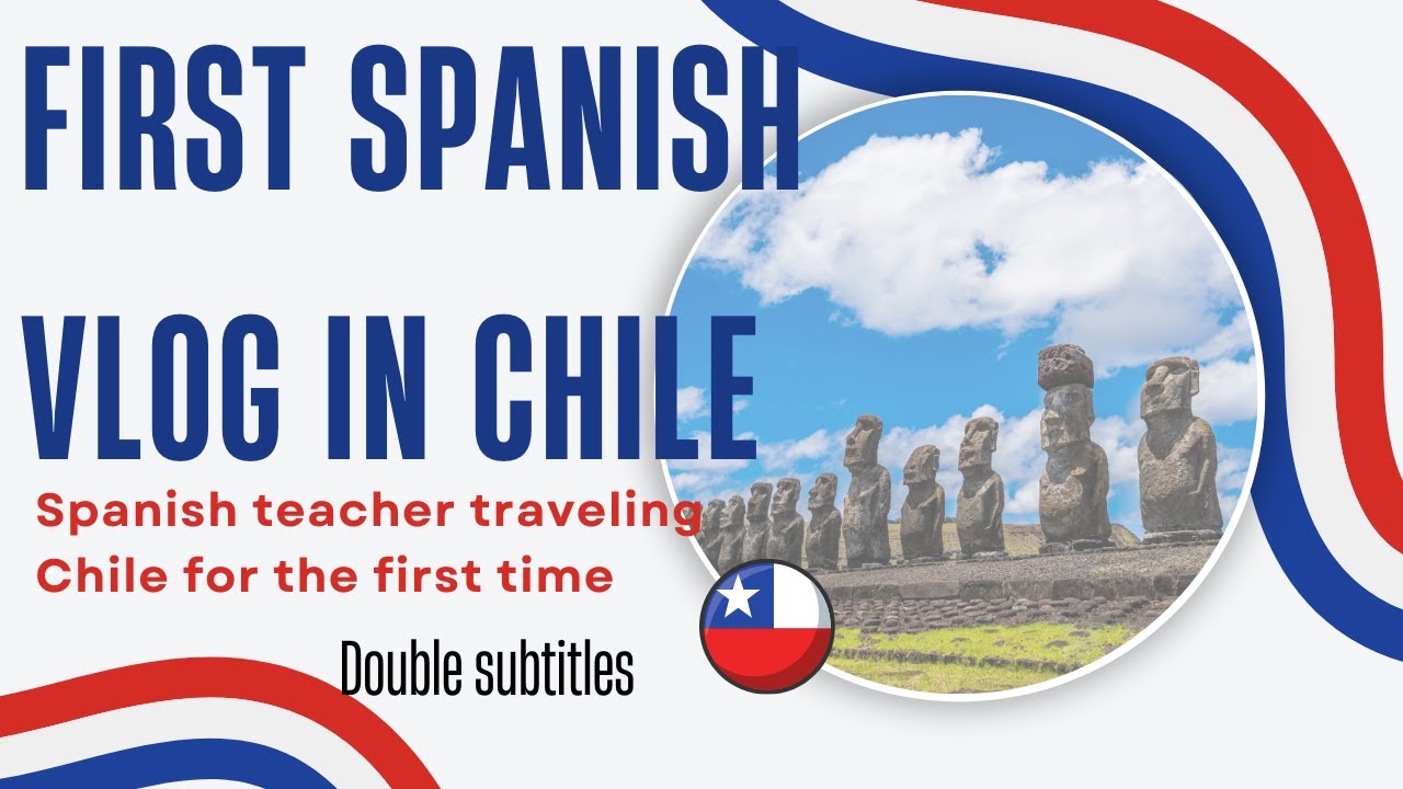 Spanish Listening Practice 🇨🇱 | First Traveling vlog Alone in Chile ...