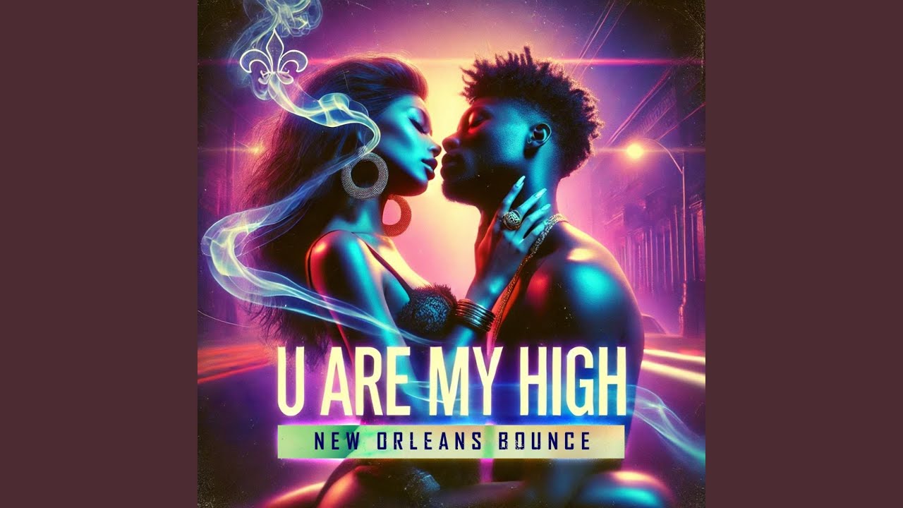 U Are My High (New Orleans Bounce) - YouTube