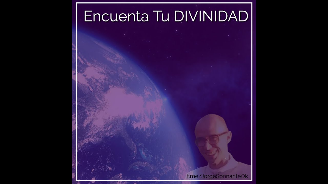 ENCUENTRA TU DIVINIDAD - SALVEMOS A LA HUMANIDAD - YouTube