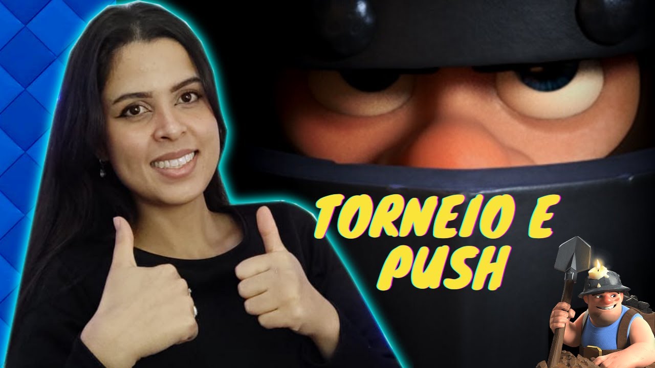 TORNEIO COM VOCÊS E PUSH🙅🏻‍♀️ @ClashRoyale - YouTube