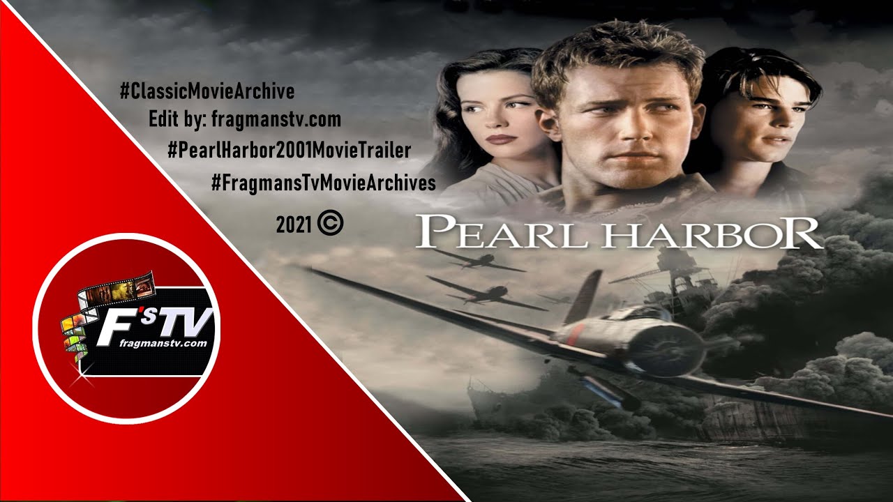Pearl Harbor (2001) | HD Film Tanıtım Fragmanı | fragmanstv.com - YouTube