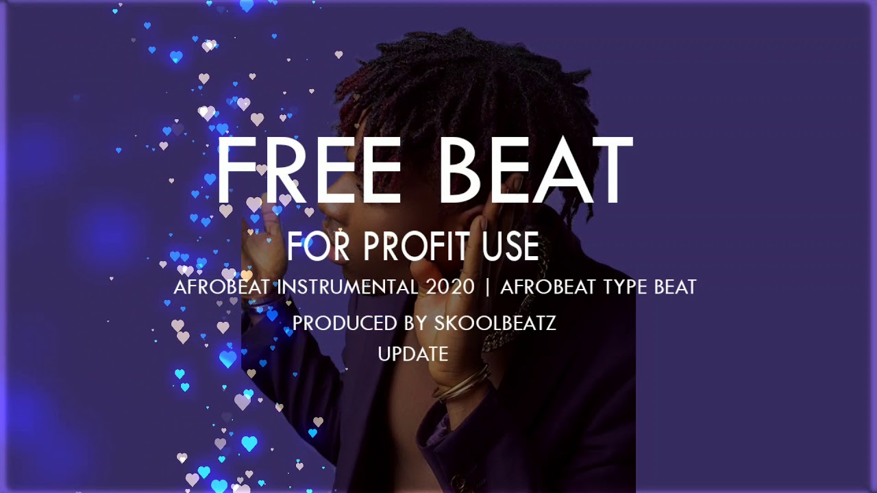 FREE TYPE BEAT FOR USE | AFROBEAT INSTRUMENTAL 2020 | AFROPOP TYPE BEAT ...
