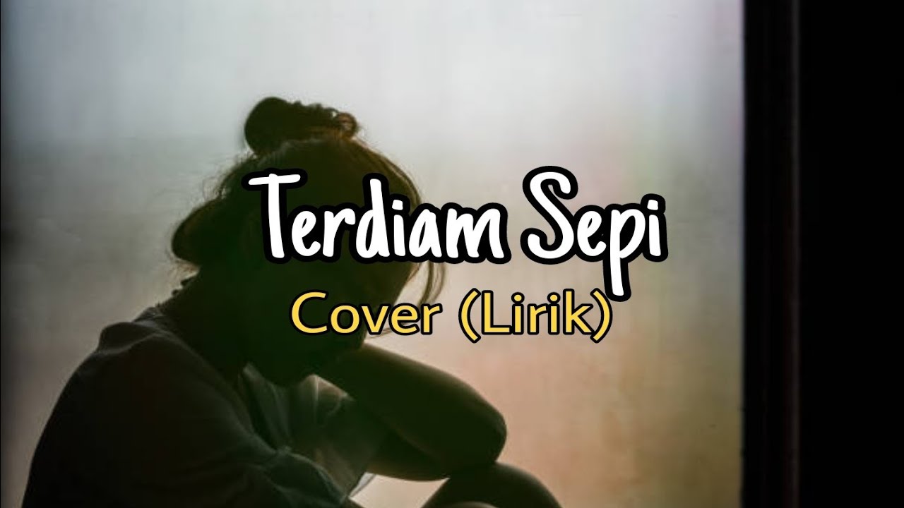 Terdiam Sepi - Nazia Marwiana | cover by Ipunk Yuniar ft Meisita Lomania (Lirik) - YouTube