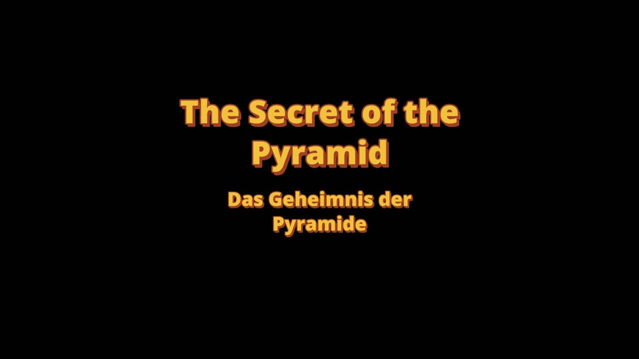 The Secret of the Pyramid - YouTube