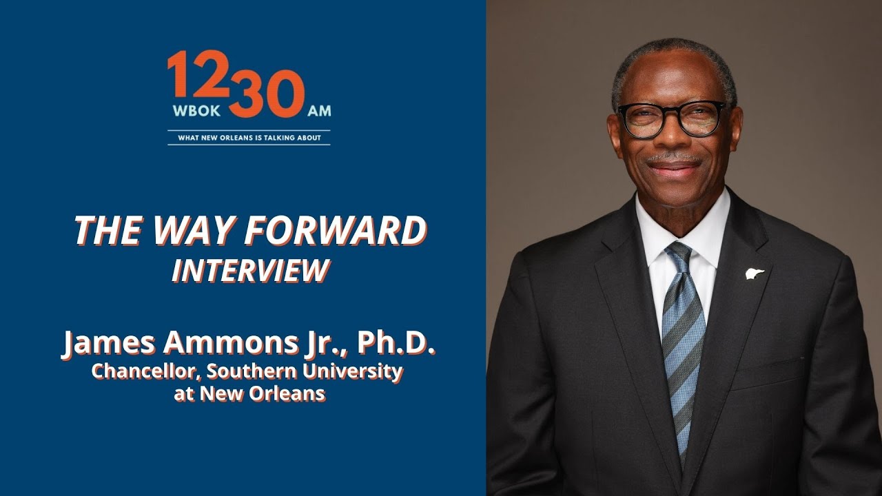 The Way Forward Interview | Dr. James Ammons Jr., Chancellor of ...