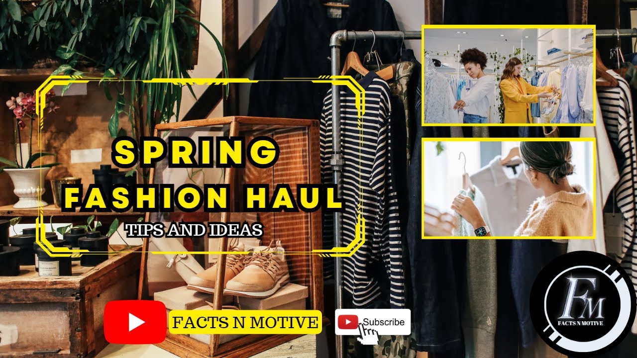 spring fashion haul | tips and ideas | - YouTube