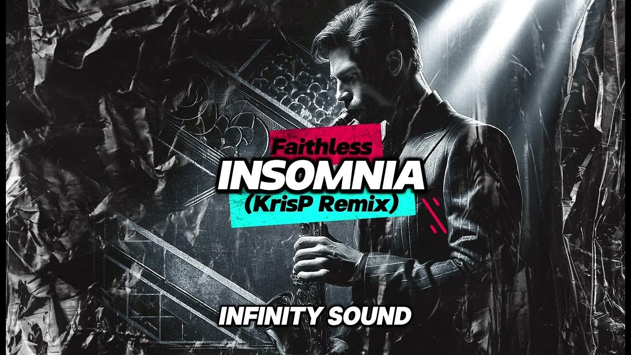 Faithless - Insomnia (KrisP Remix) - YouTube