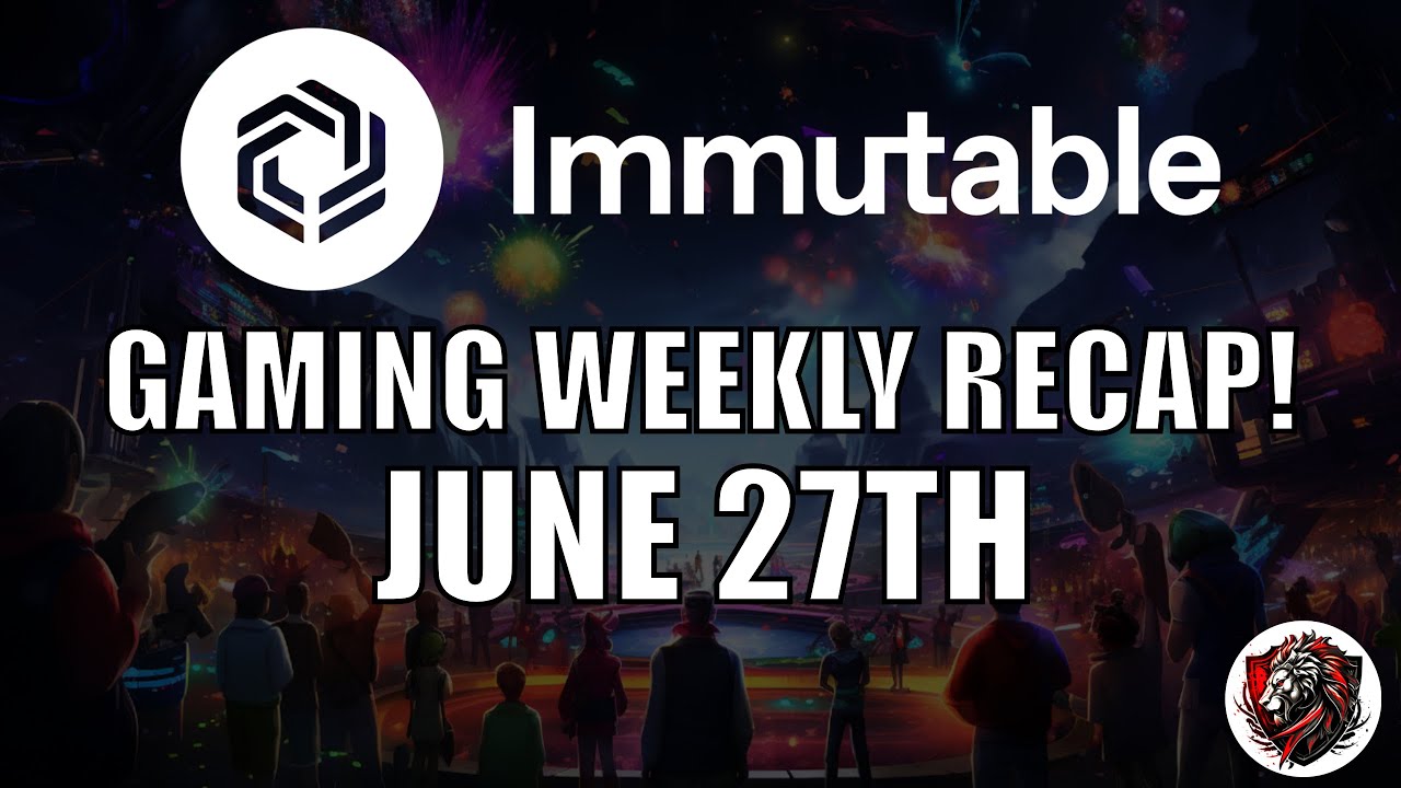 Immutable Weekly Recap | June 27th | The Latest News and Updates for ...