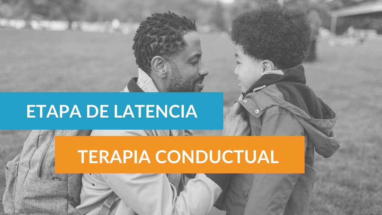 ETAPA DE LATENCIA | MODIFICACIÓN DE CONDUCTA - YouTube