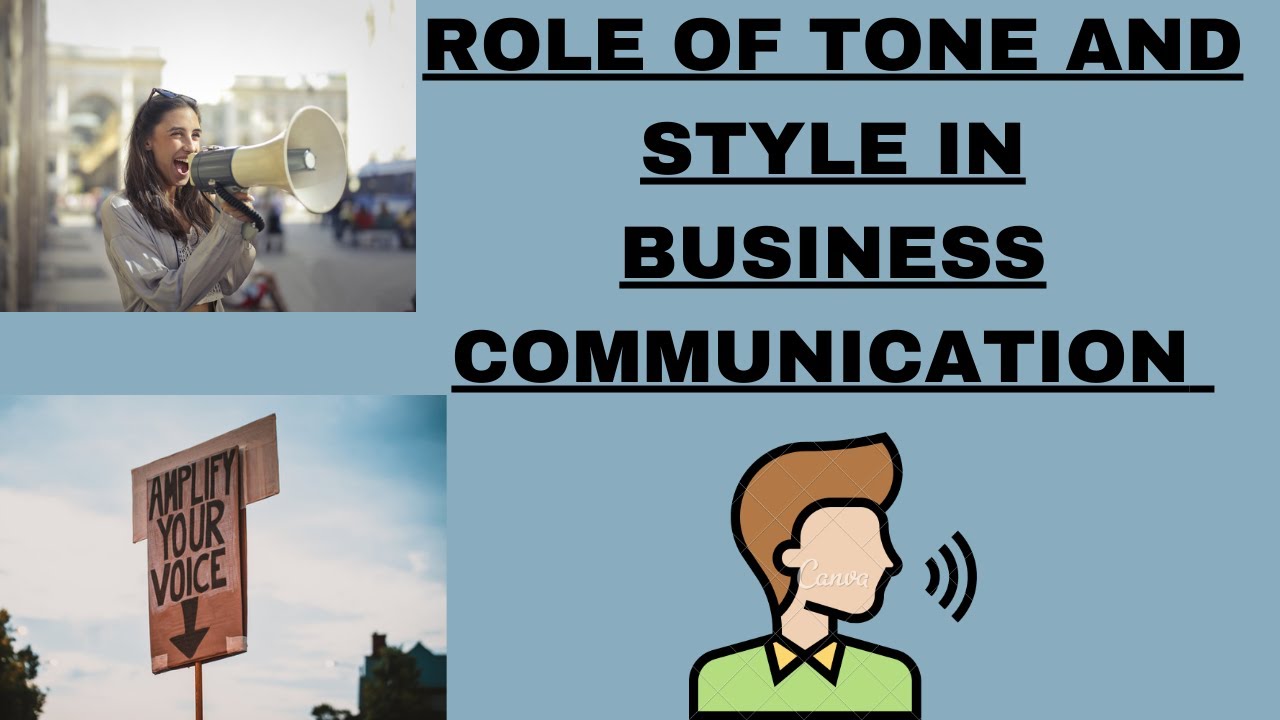Role and importance of tone and style in business communication ...