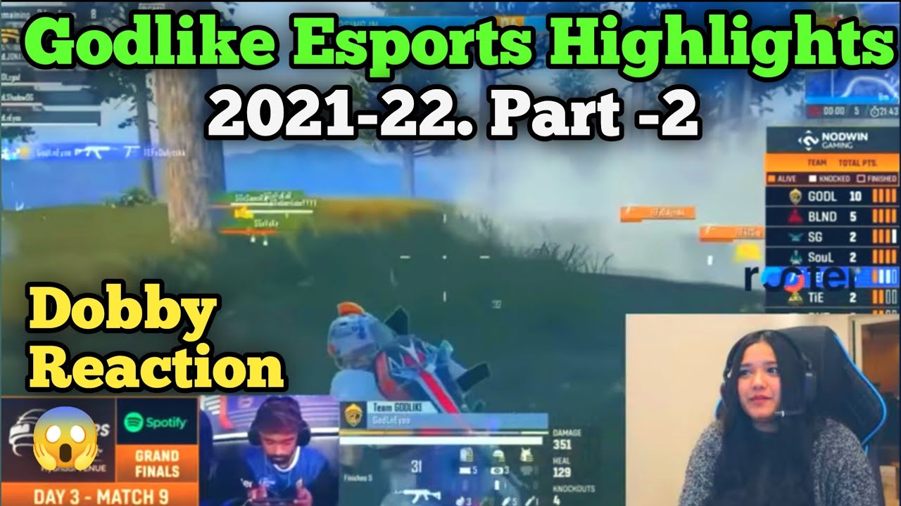GODLIKE Esports Highlights 2021-22 Part -2||Dobby Reaction ...