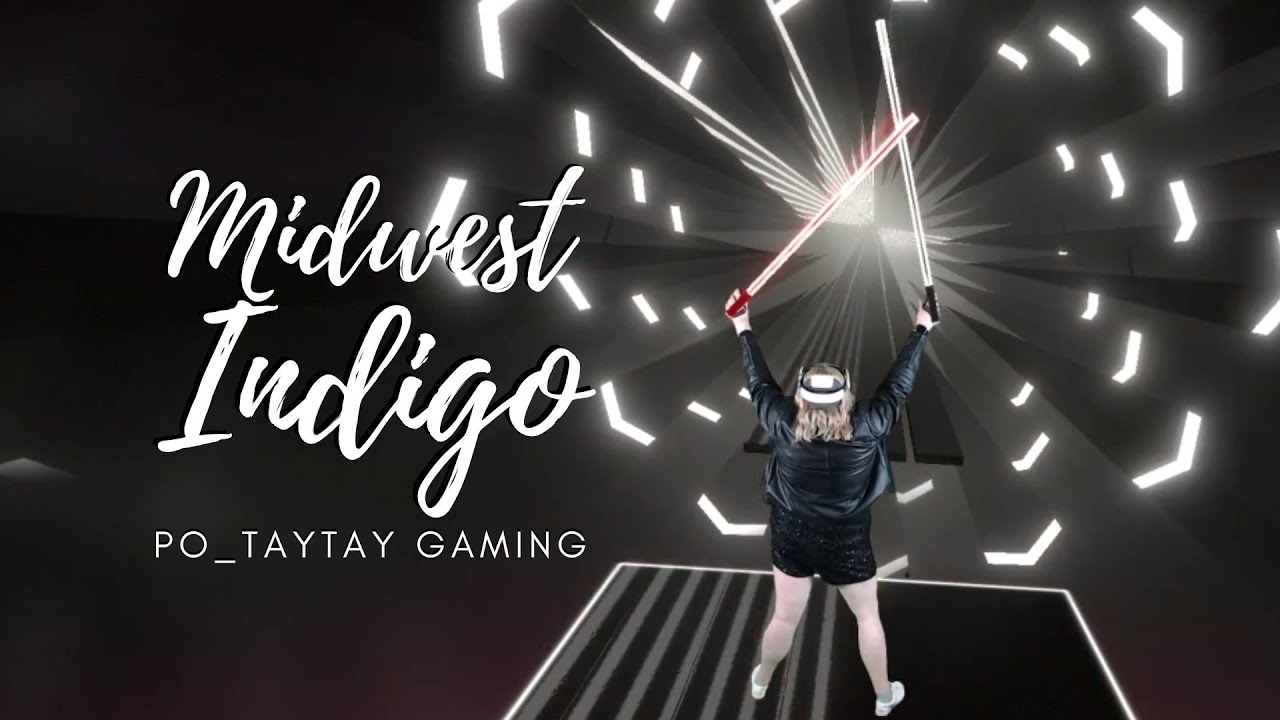 Midwest Indigo || Beat Saber || Expert+ - YouTube