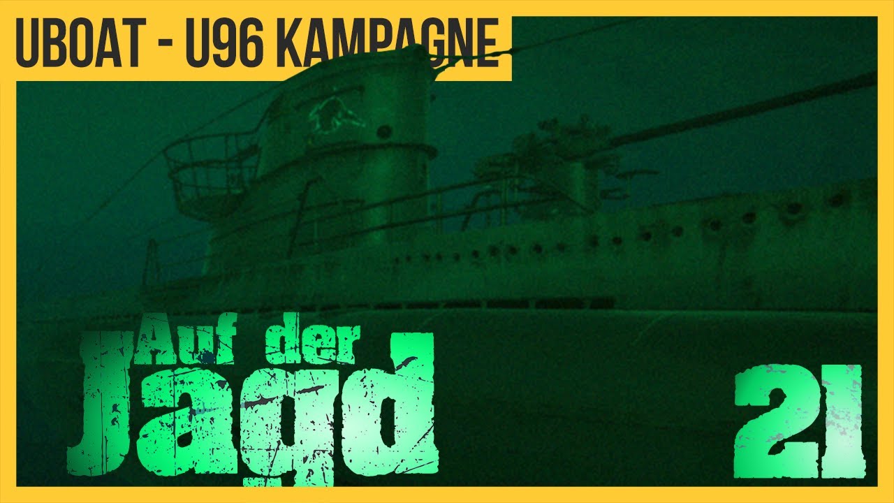Auf der Jagd #21 | DAS BOOT als Spiel | Realismus-Karriere im U-Boot ...