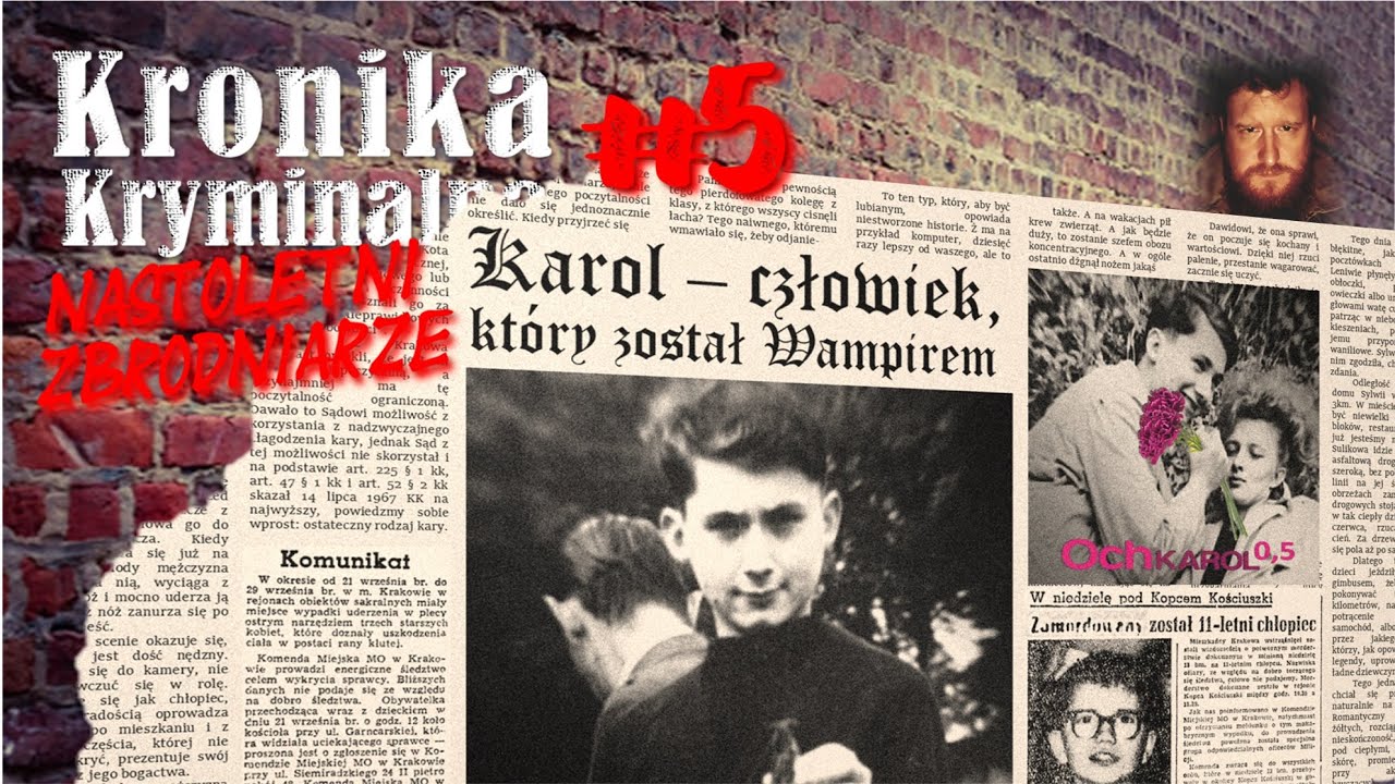 Karol Kot - chłopak, który został WAMPIREM || Kronika Kryminalna ...