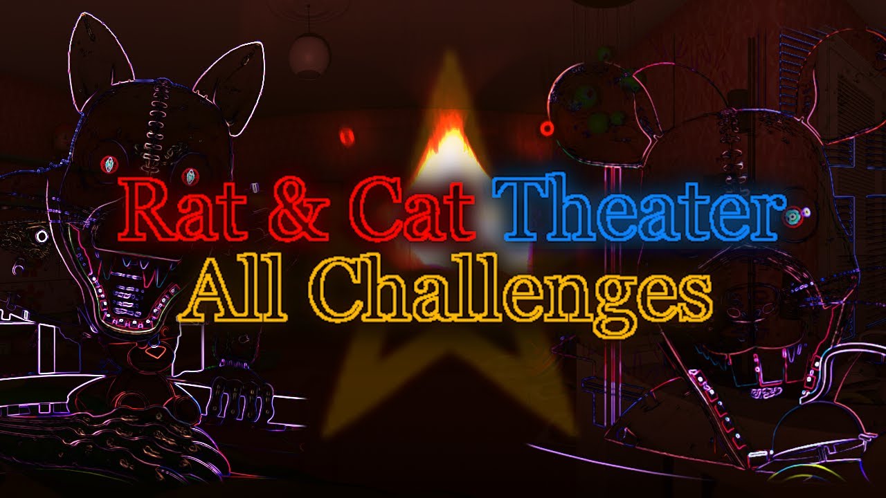 Rat & Cat Theater All Challenges | Five Nights at Candy's 3 Deluxe ...