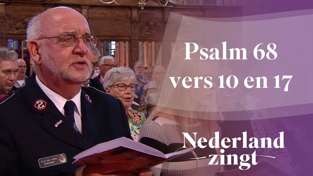 Psalm 68 Vers 10 En 17 Nederland Zingt YouTube