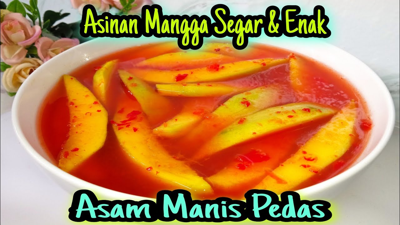 Cara Membuat Asinan Mangga Seger Dan Enak Tahan 2 Minggu⁉️Resep Asinan ...
