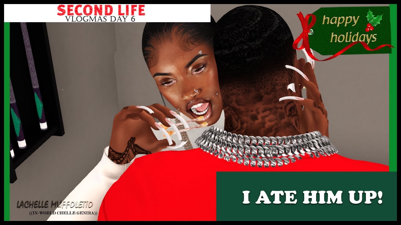 Second Life Vlogmas: Day 6 I ATE him up - YouTube