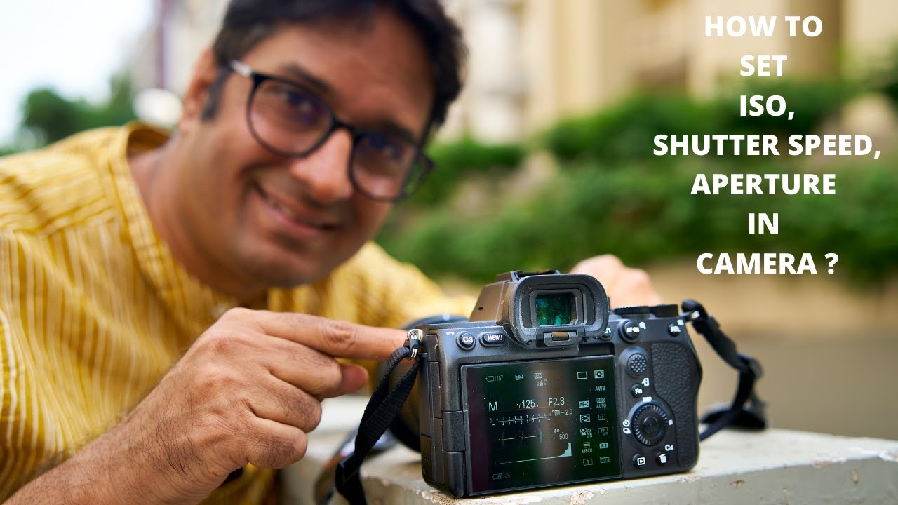 HOW TO SET SHUTTER SPEED,ISO,APERTURE IN CAMERA ? - YouTube