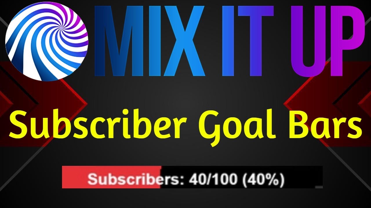 Mix it Up - How to Setup Twitch Subcriber Goal Bars - YouTube