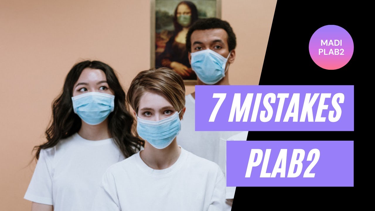 Plab 2 Preparation 7 Mistakes - YouTube