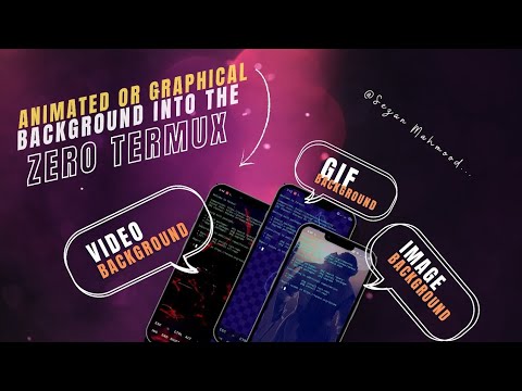 [Termux ] Animated or Graphical background into the 'Zero Termux' (Video, Gif & image) # ...