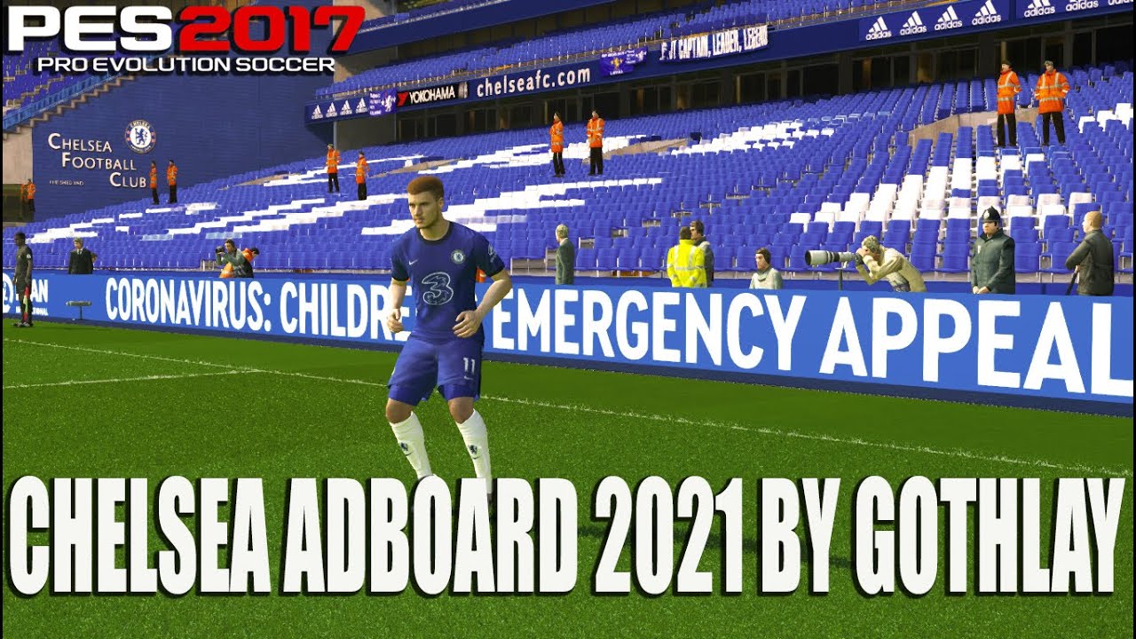 PES 2017 I Chelsea 2021 adboard PREVIEW - YouTube
