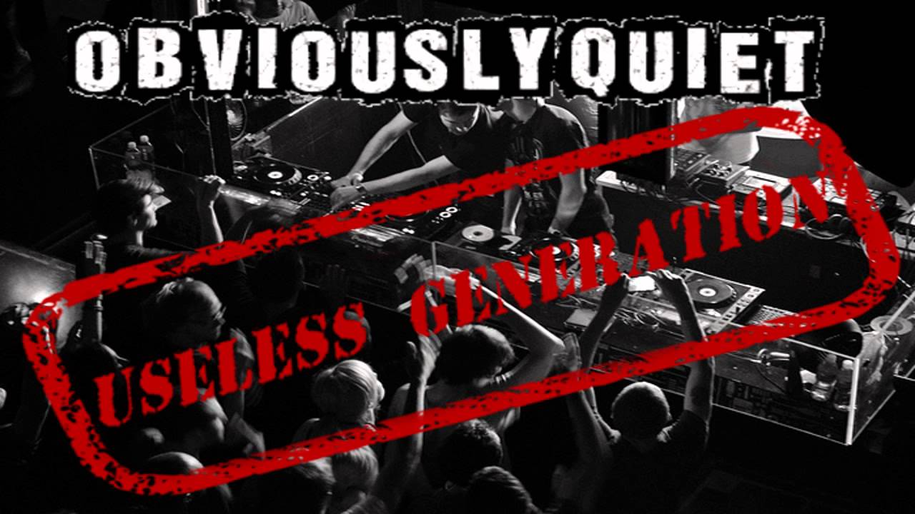 Obviously Quiet Useless Generation (FULL ALBUM) - YouTube