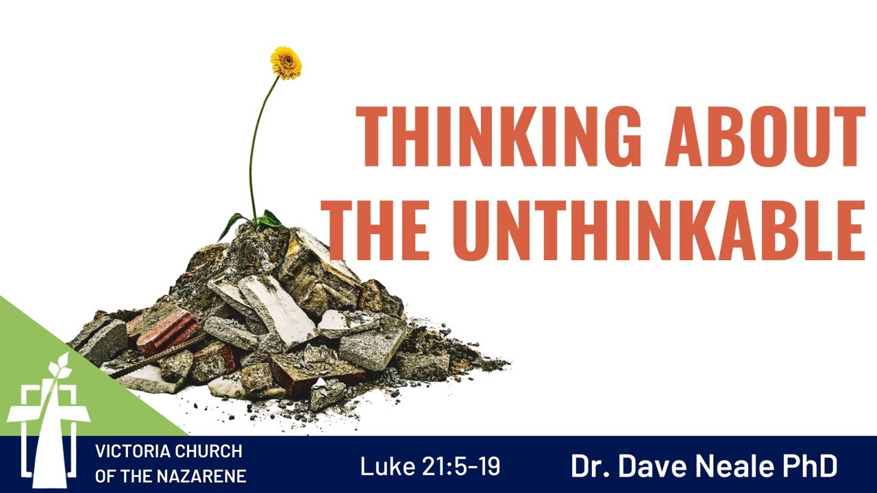 Thinking About the Unthinkable | November 13, 2022 | Victoria Church of ...