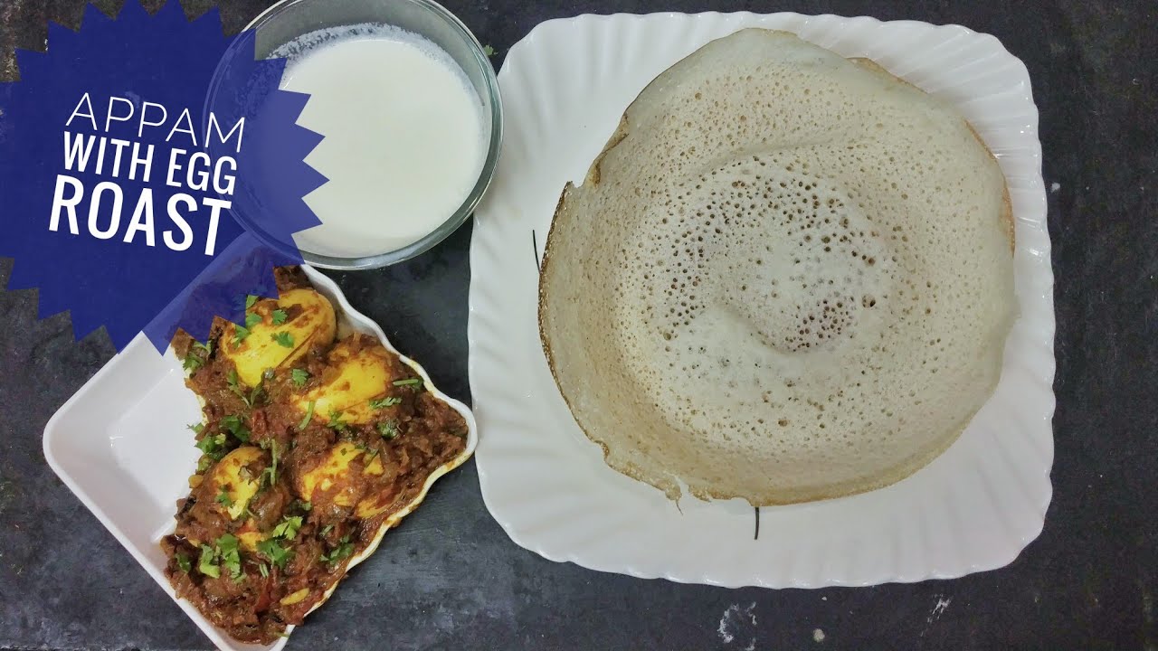 Appam | Egg Roast | Egg Gravy | Iyarkai Rasigan - YouTube