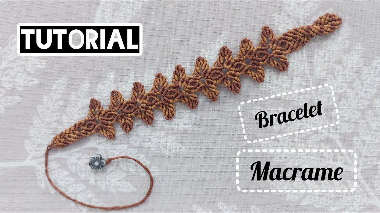 Tutorial how to make a leaf macrame bracelet |Πως να φτιαξετε ενα ...