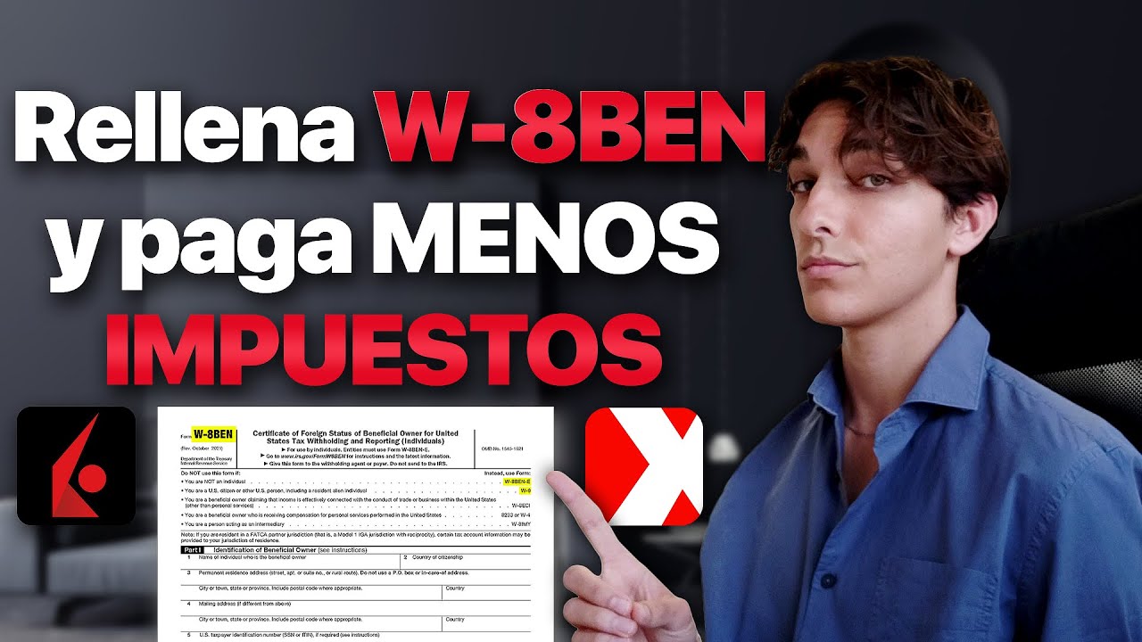 Cómo rellenar el formulario W-8BEN en XTB y Interactive Brokers | PAGAR MENOS IMPUESTOS - YouTube