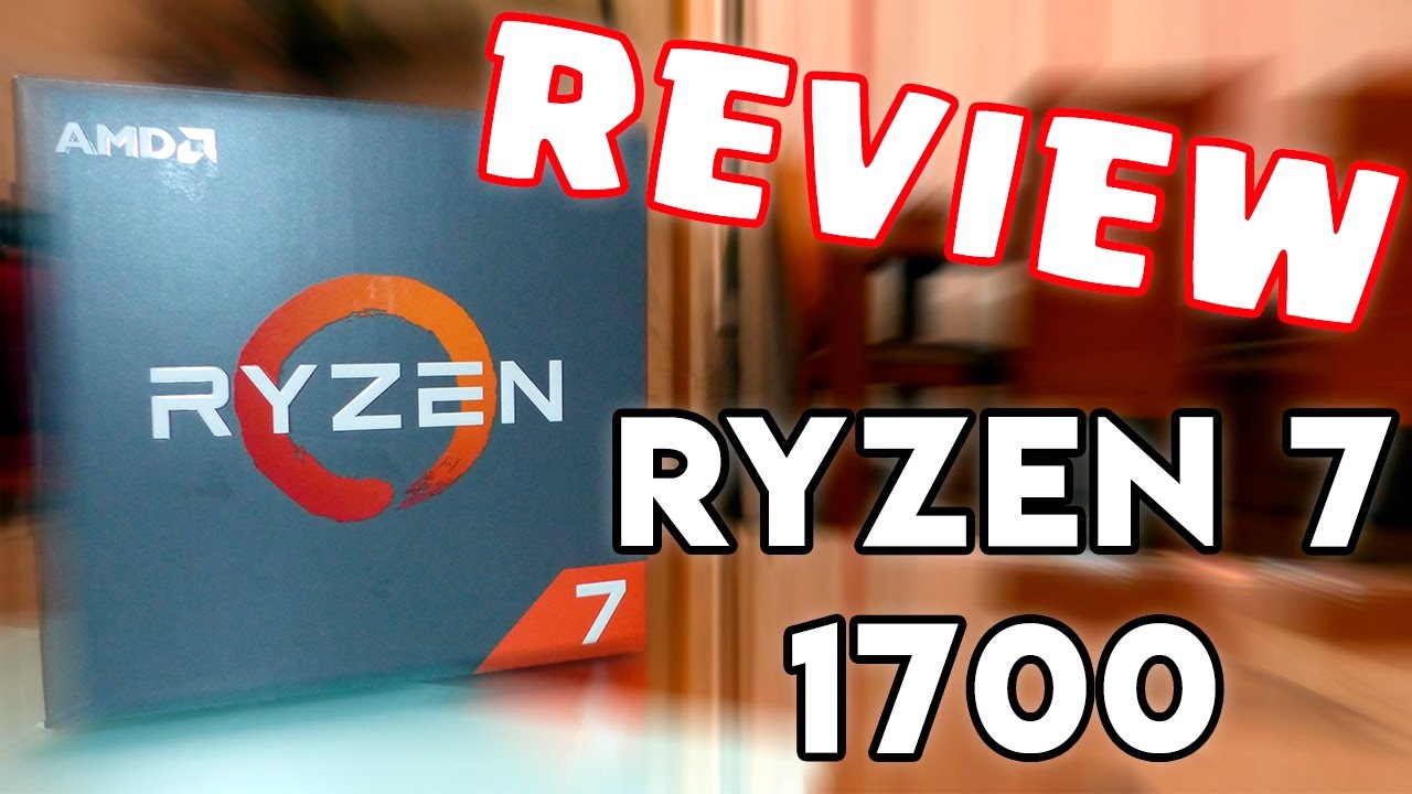 Review AMD Ryzen 7 1700 Una autentica "BESTIA" renderizando - YouTube