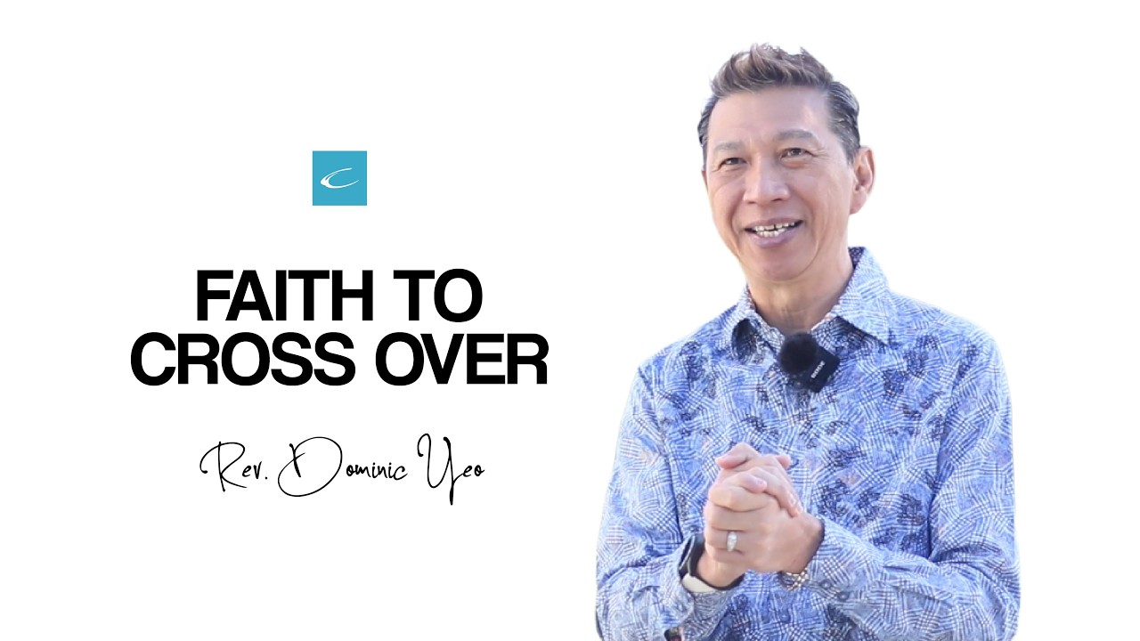 Rev Dominic Yeo | Faith to Cross over | 8th Feb 2026 - YouTube