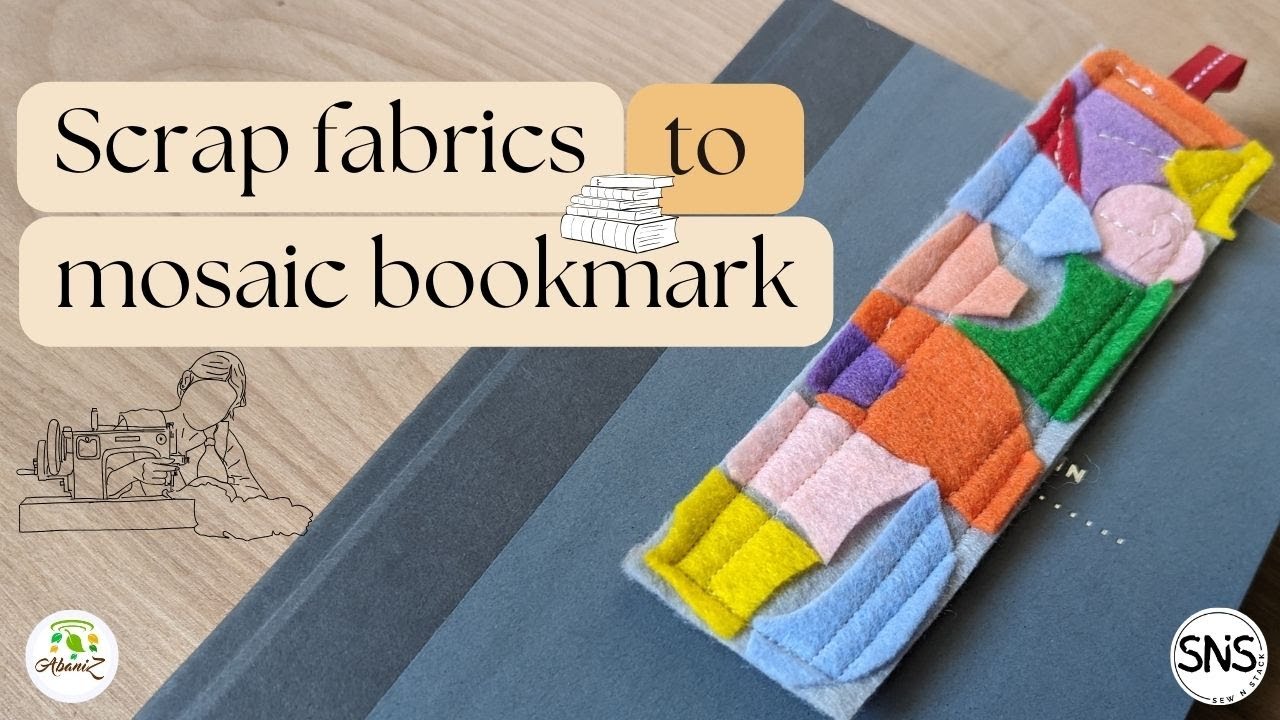 Let's make a mosaic bookmark with scrap fabrics | Easy fabric bookmark ...
