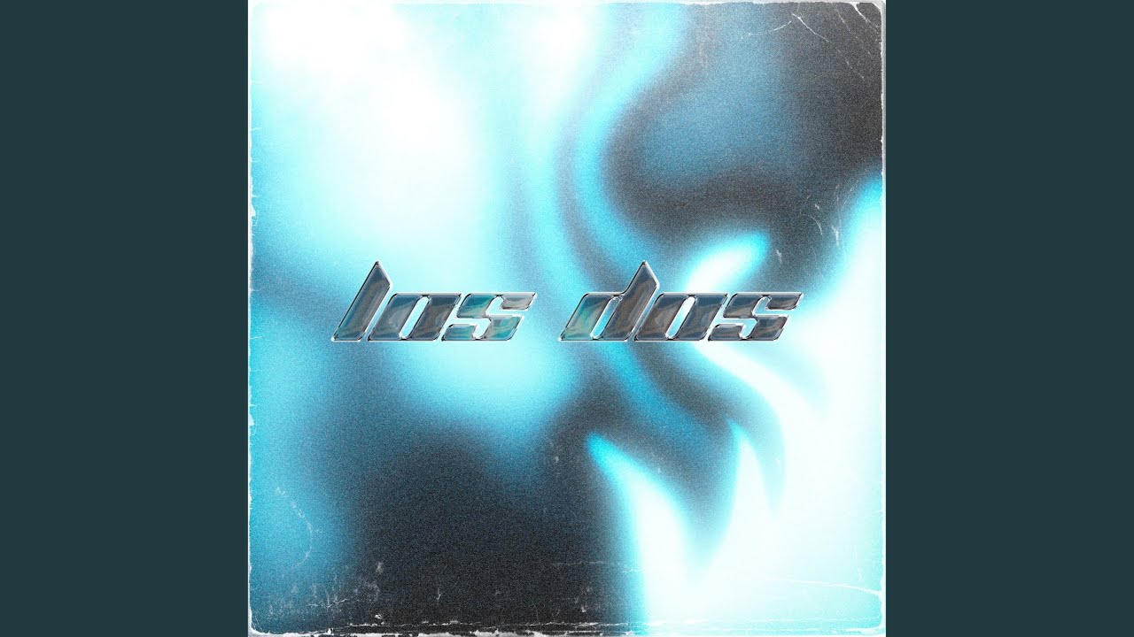 Los Dos - YouTube