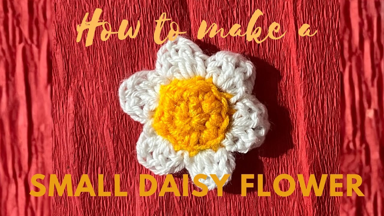 How to crochet a small daisy flower for a beginner| Tutorial Tuesday ...